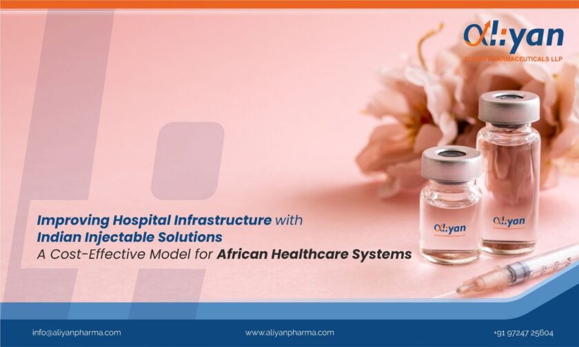 Improving Hospital Infrastructure with Indian Injectable Solutions: A ...